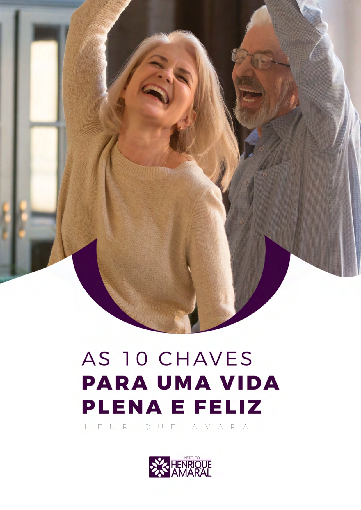 E-book das 10 CHAVES PARA UMA VIDA PLENA E FELIZ